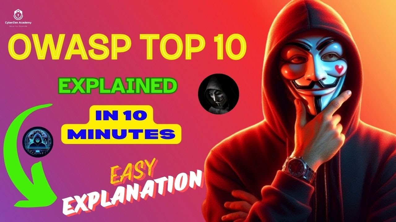 OWASP Top 10: Explaining 10 Cyber Attacks in 10 Minutes! - YouTube