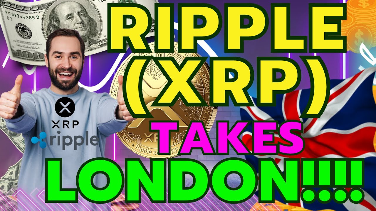 Ripple (XRP) Takes London?? This Crypto Company Won't Stop!!! #crypto # ...