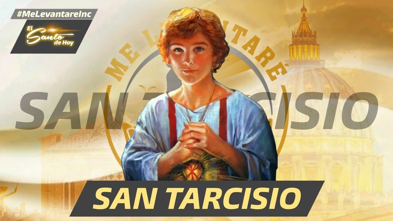 SAN TARCISIO | EL SANTO DE HOY | 15 DE AGOSTO - YouTube