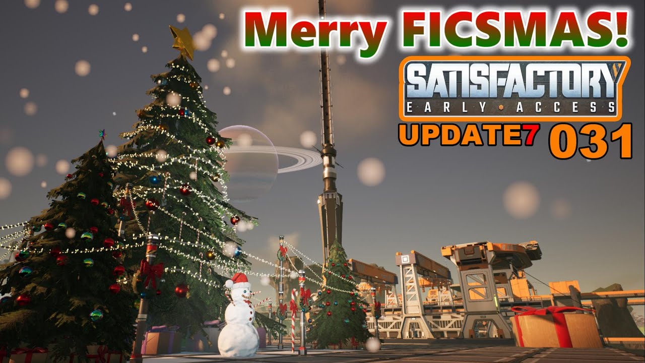 🎁Merry FICSMAS‼🎄ツリーが完成しました。The tree is complete.【Satisfactory】031 ...