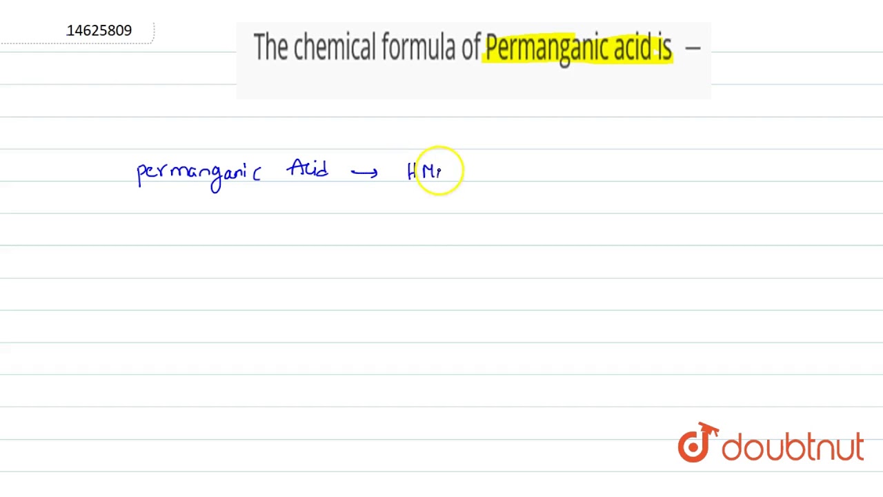 The chemical formula of Permanganic acid is `-` - YouTube