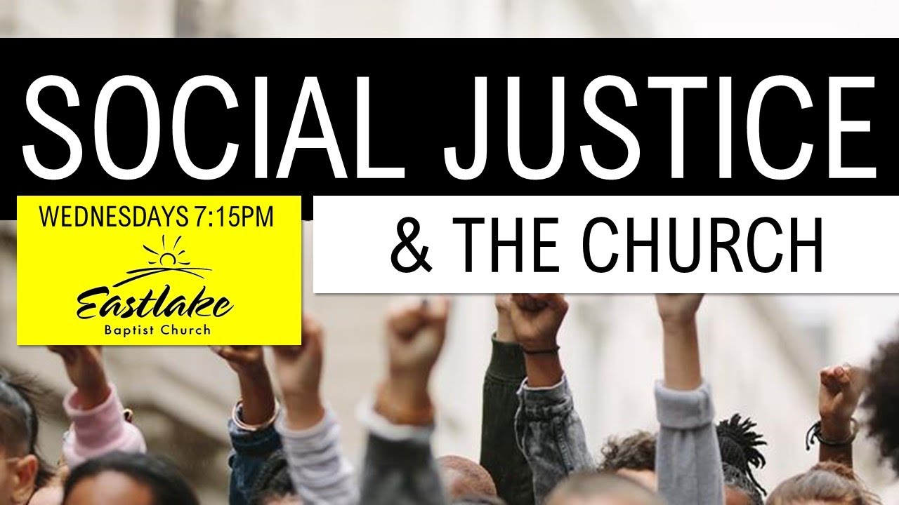 Biblical Justice (Social Justice & the Church, Part 8 - 5/19/21 Wed ...