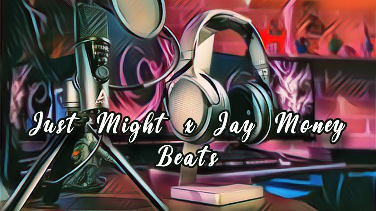 Just Might X Jay Money Beats [ New Style Rap Beat ] - YouTube