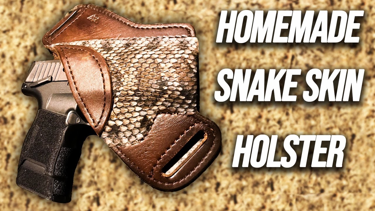 I MADE A GUN HOLSTER OUT OF RATTLESNAKE SKIN! - YouTube