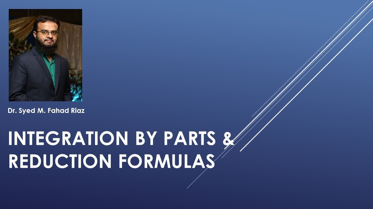 Integration By Parts & Reduction Formulas - YouTube