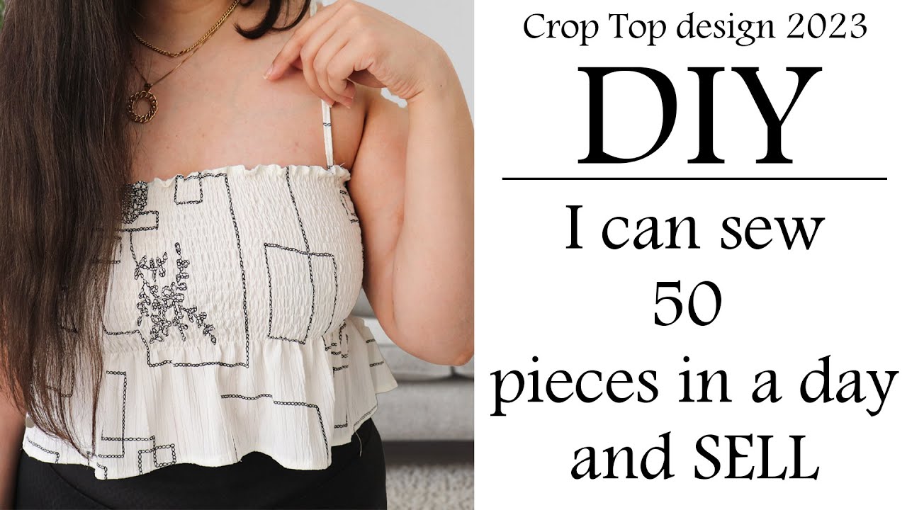 New Crop Top cutting and stitching from scratch - You can sew 50 pieces ...