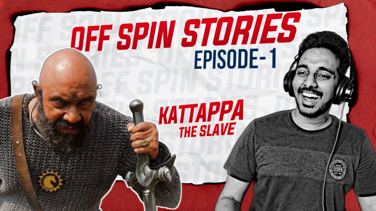 Let's Write a Story With Kattappa As Hero Ft. @PranayVarmaYouTube | Off ...
