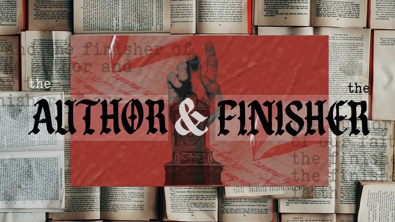 The Author And The Finisher | Pastor Matthew Ball - YouTube