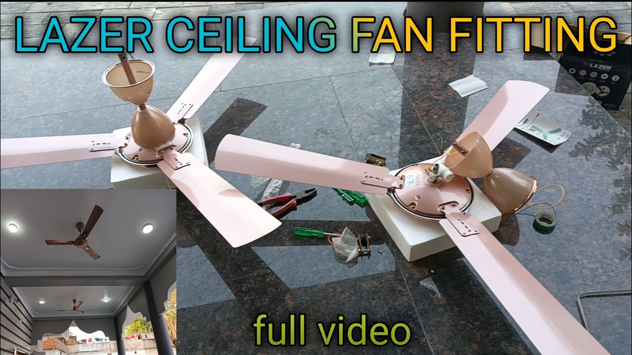 Lazer ceiling fan fitting ! How to fit a ceiling fan correctly ? - YouTube