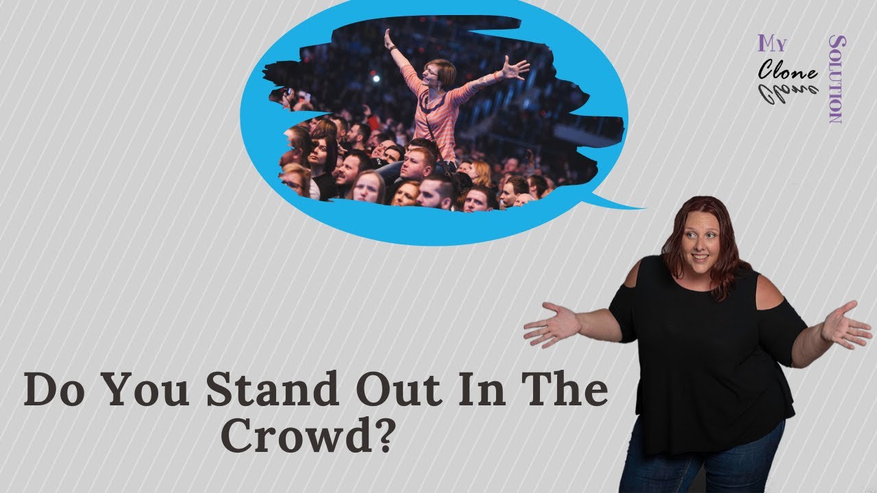 How Do I Stand Out In A Crowd - YouTube