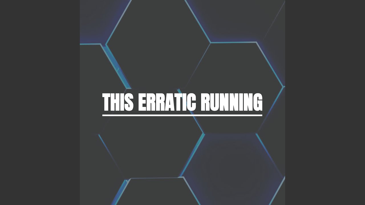 This Erratic Running - YouTube