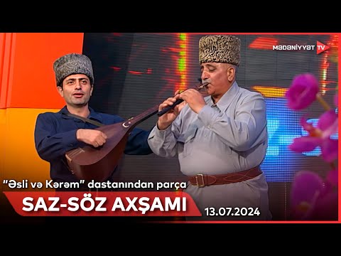 Saz-söz axşamı - “Əsli və Kərəm” dastanından parça | 13.07.2024