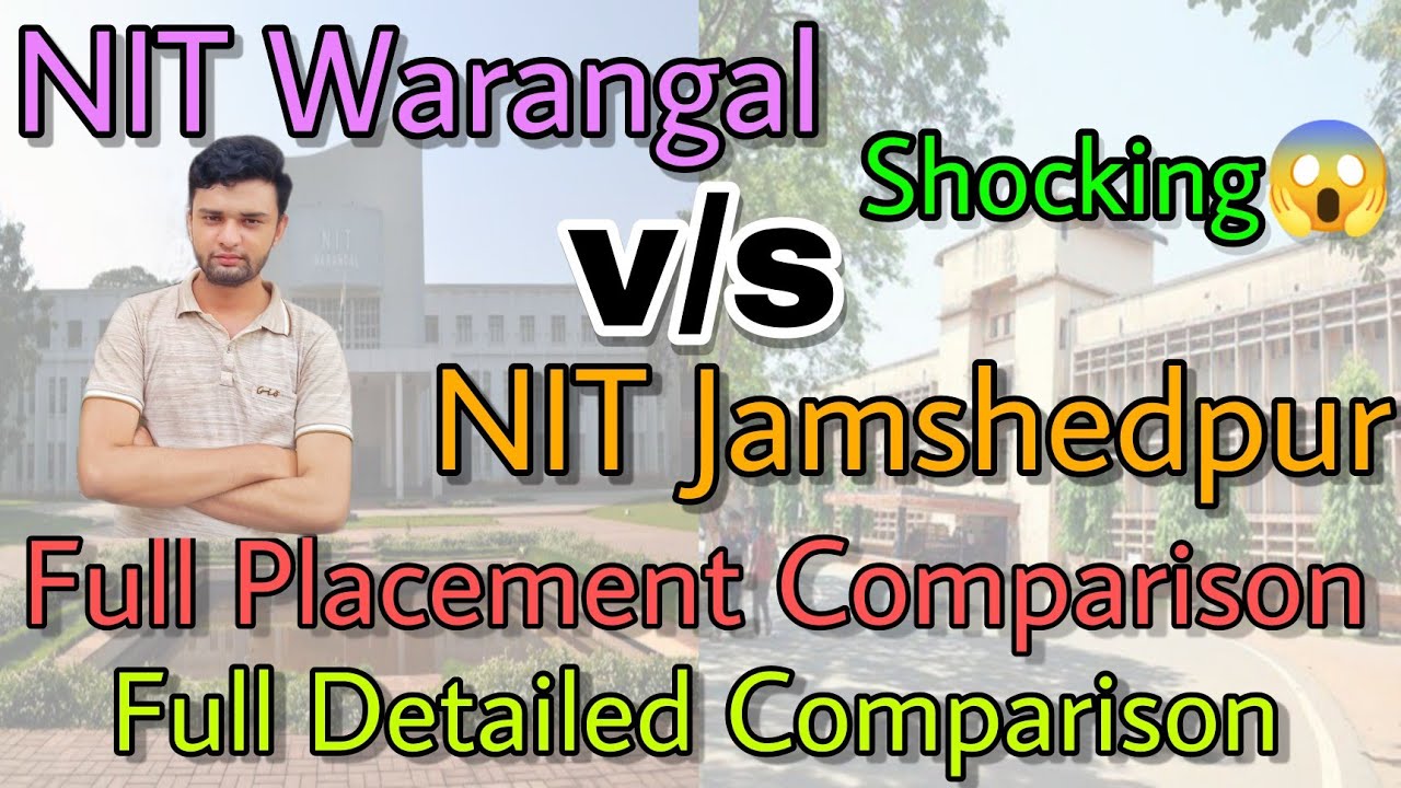 NIT Warangal vs NIT Jamshedpur🔥 Placement Comparison & Full Comparison ...