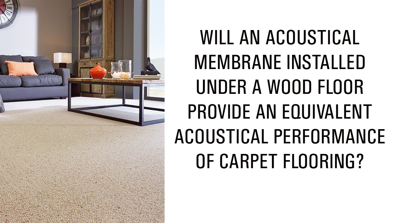 Will a membrane installed under a wood floor provide an equivalent ...