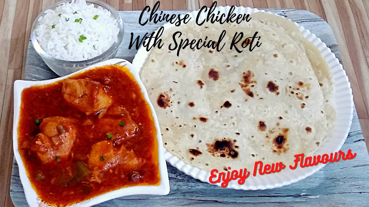 Chinese Chicken Recipe & Special Roti- Chinese banaye aur iss roti k ...
