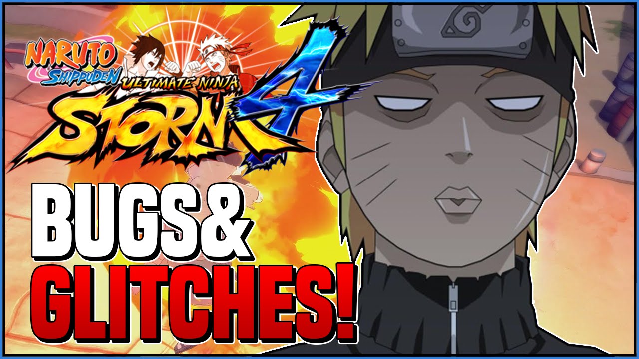 TOP 5 BUGS & GLITCHES in NARUTO SHIPPUDEN ULTIMATE NINJA STORM 4 - YouTube