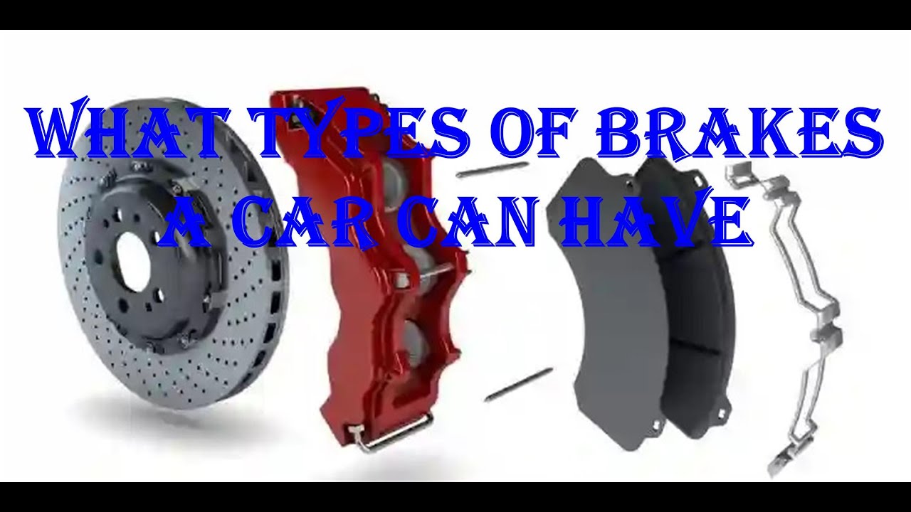 What types of brakes a car can have. - YouTube