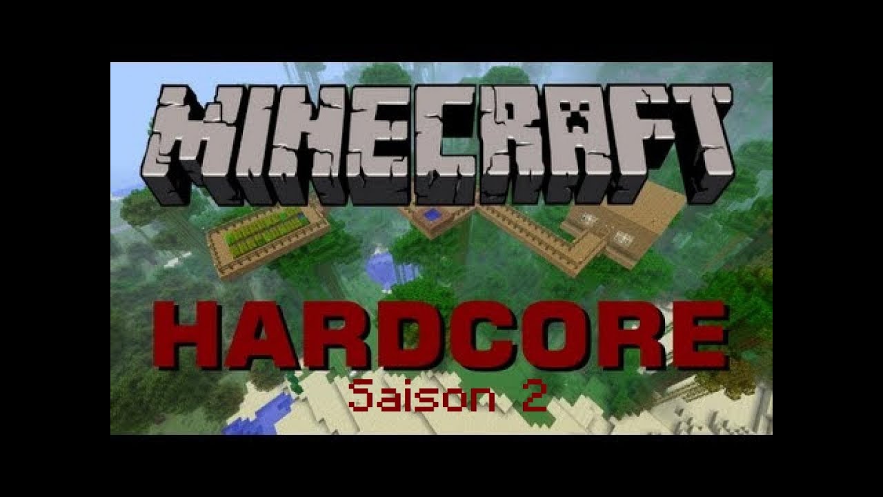 Minecraft Hardcore saison 2 EP02 - YouTube