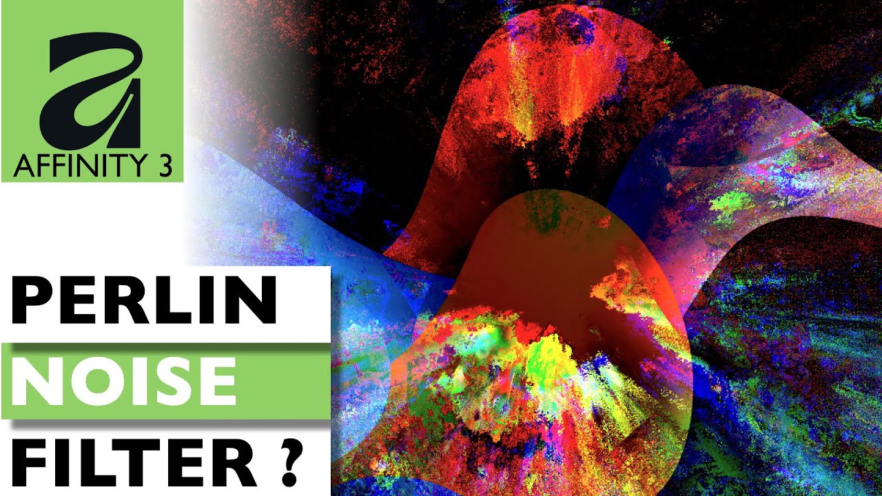 AFFINITY 3 PERLIN Noise Texture Filter | How To Use | Free version ...