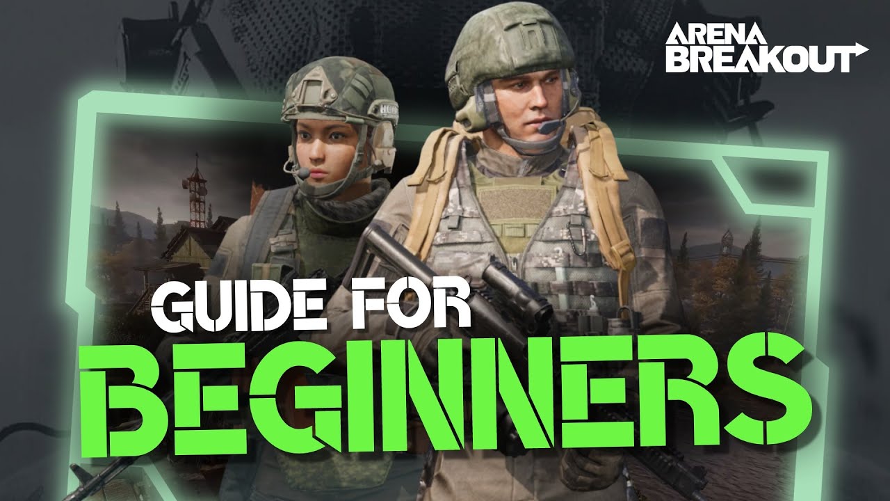 ARENA BREAKOUT Beginner's Guide: Loot & Survive - YouTube
