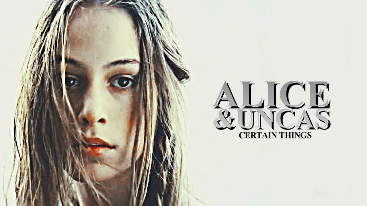 Alice and Uncas | Certain Things. - YouTube