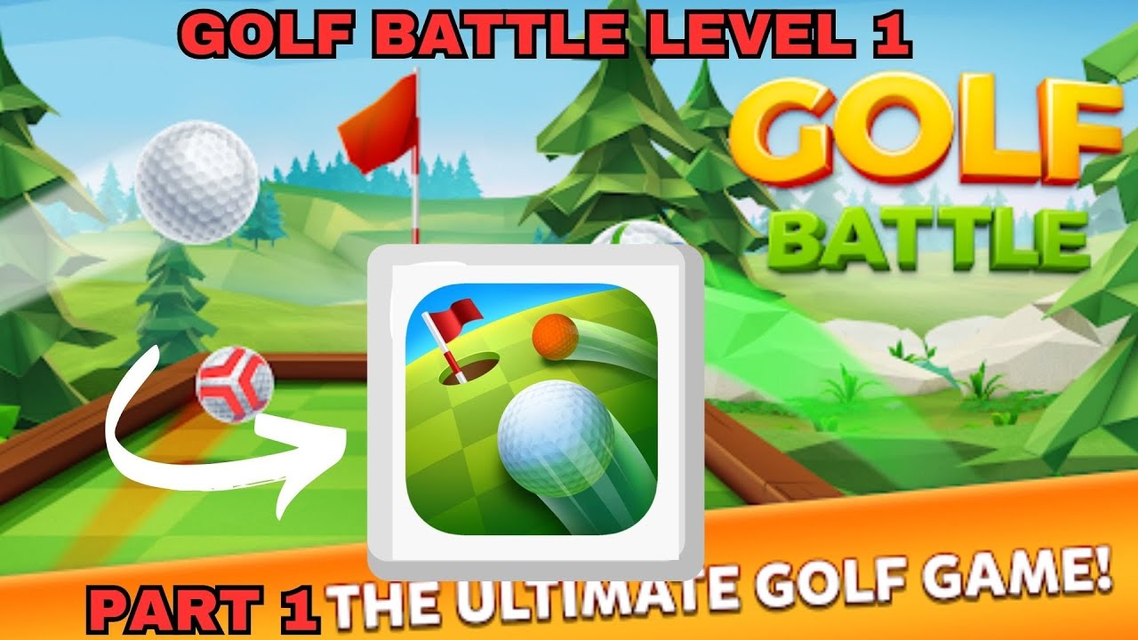 GOLF BATTLE LEVEL 1 PART 1 - Gameplay Walkthrough (iOS,Android Gameplay ...