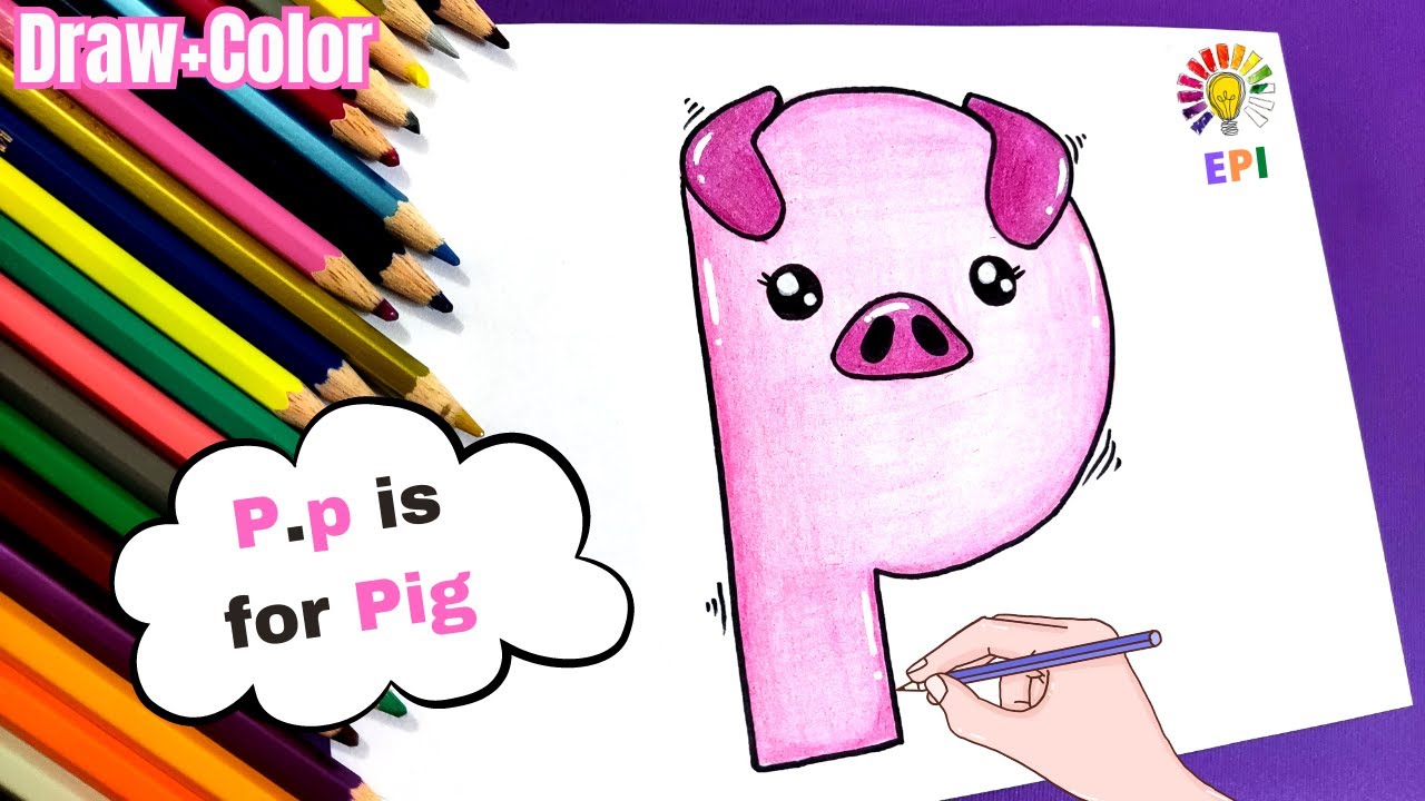 Learn to How to Draw a Pig (Alphabet P) - step by step - YouTube
