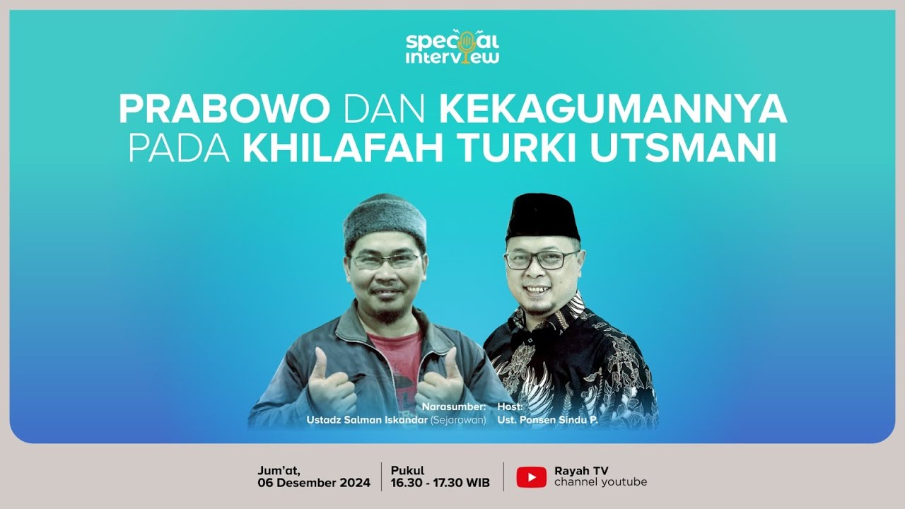 PRABOWO DAN KEKAGUMANYA PADA KHILAFAH TURKI UTSMANI - YouTube