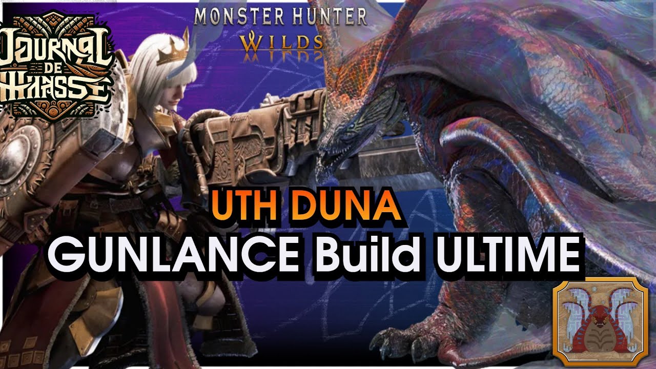 UTH DUNA - LE MEILLEUR BUILD GUNLANCE en ACTION ! 🔥 | Journal de Chasse ...