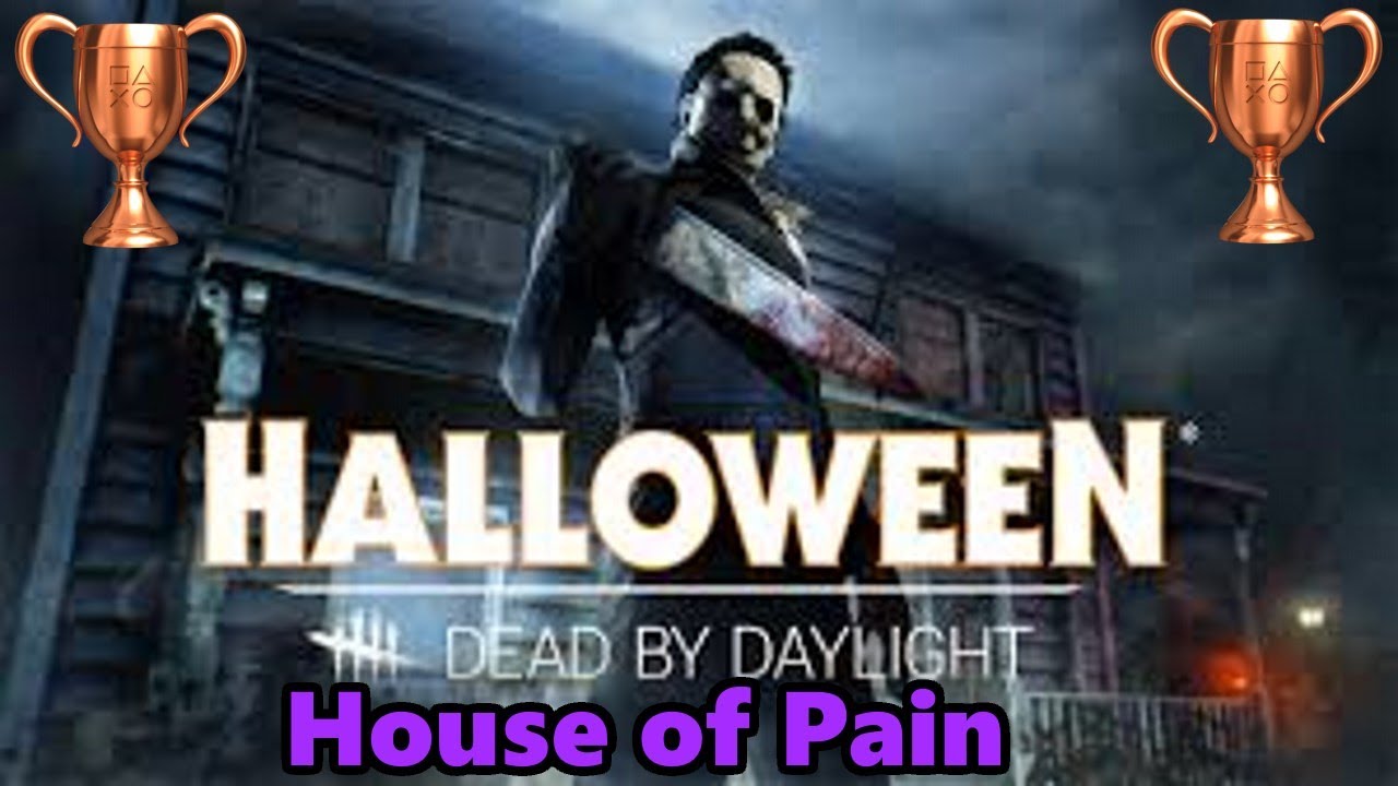 Dead By Daylight- House Of Pain Trophy/Achievement - YouTube