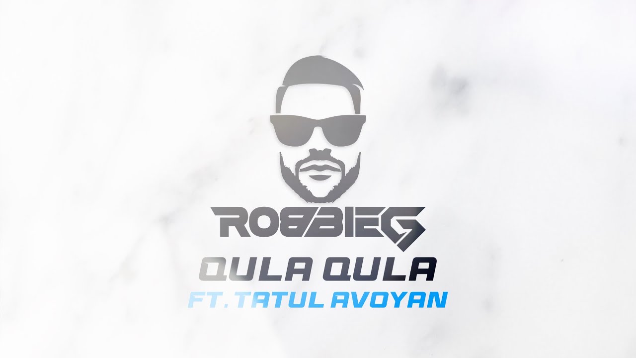 Qula Qula Ft Tatul Avoyan (Robbie G Remix) - YouTube