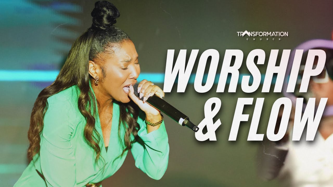 Worship & Flow| WORSHIP With Us| Transformation Church Miami - YouTube