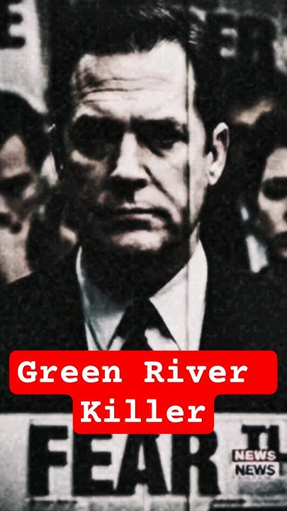 Unmasking the Green River Killer: The Chilling True Story of Gary ...