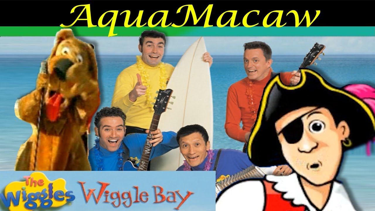 The Wiggles - Wiggle Bay - AquaMacaw - YouTube
