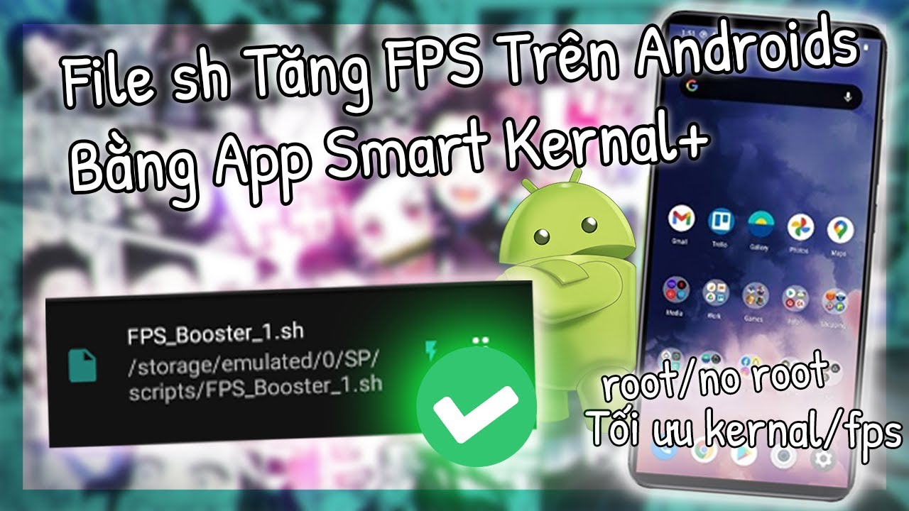 🔧 Tăng FPS & Giảm Lag Game Trên Androids Với File FPS_Booster Smart ...