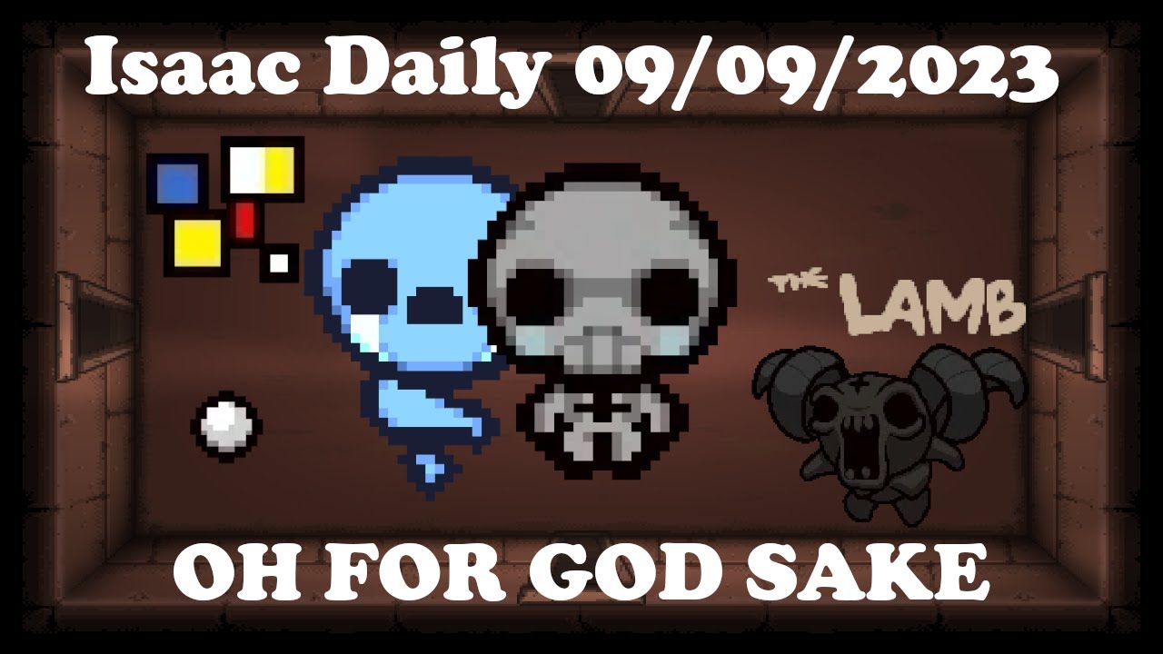 OH FOR GOD SAKE - Binding Of Isaac Repentance Daily - 09/09/2023 - YouTube