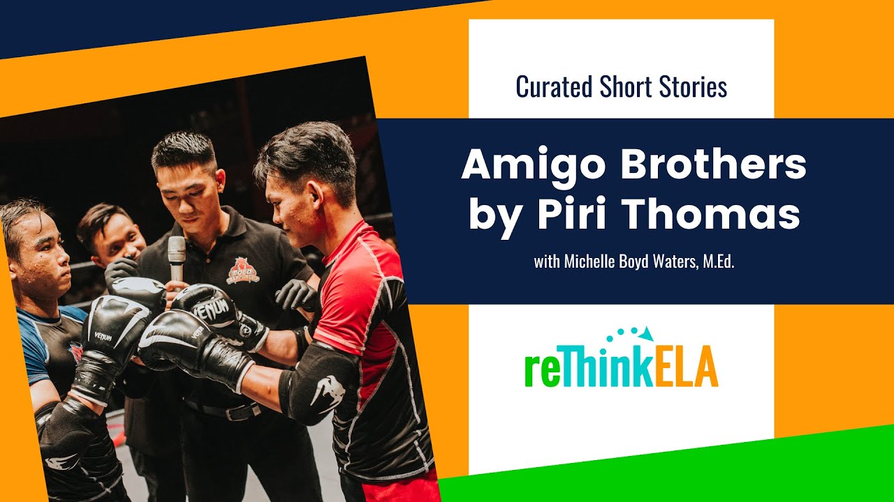 Teaching Amigo Brothers by Piri Thomas -- Short Story Resources - YouTube