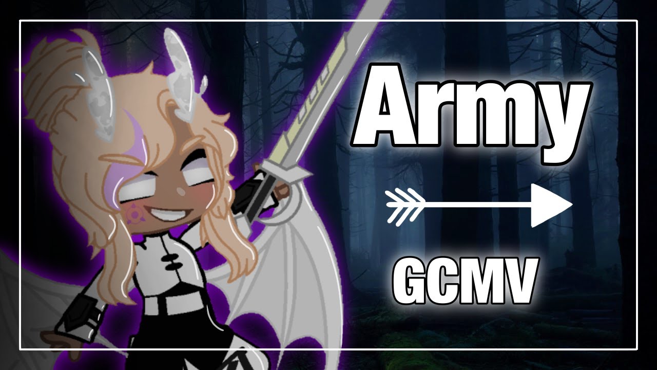 Army//GCMV//ATDH//Gacha Club - YouTube