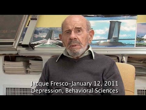 Jacque Fresco -- Depression, Behavioral Sciences - YouTube