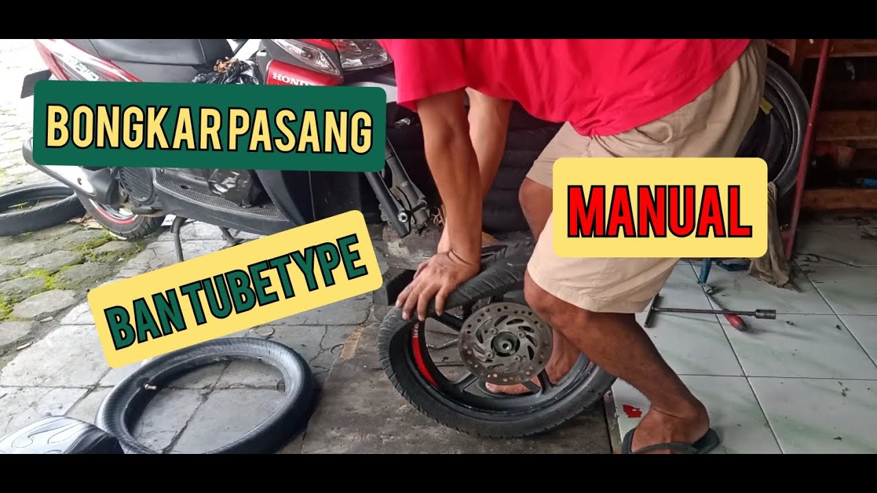 TUTORIAL‼️Cara bongkar pasang ban tubetype manual yang benar - YouTube