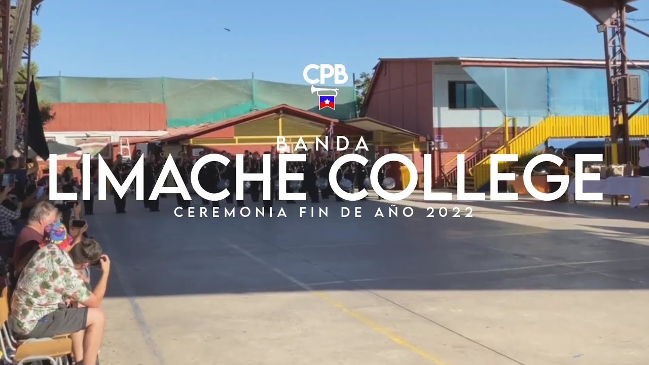 Banda Limache College - Ceremonia fin de año 2022 - YouTube