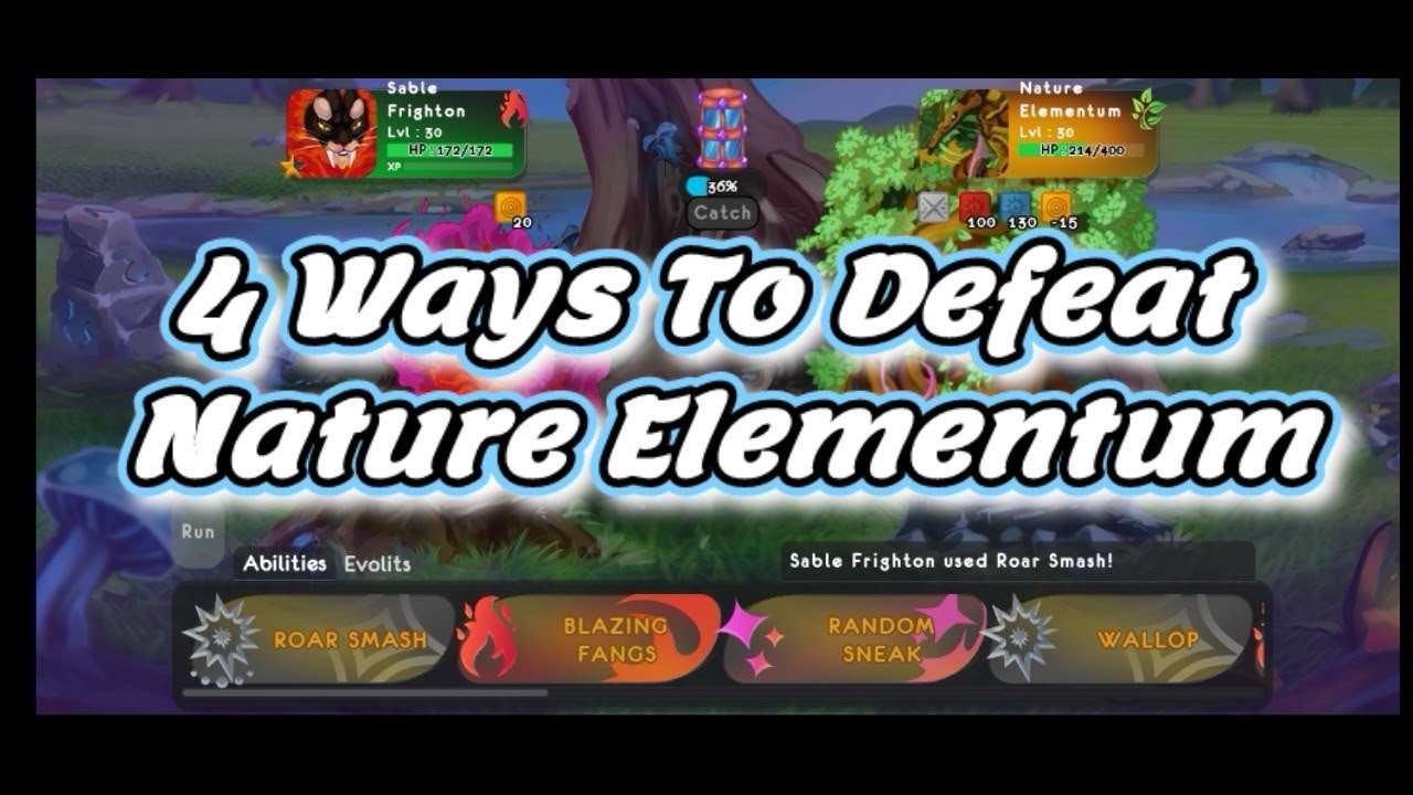 EVOLITS 4 Ways on How to Defeat The Nature Elementum - YouTube