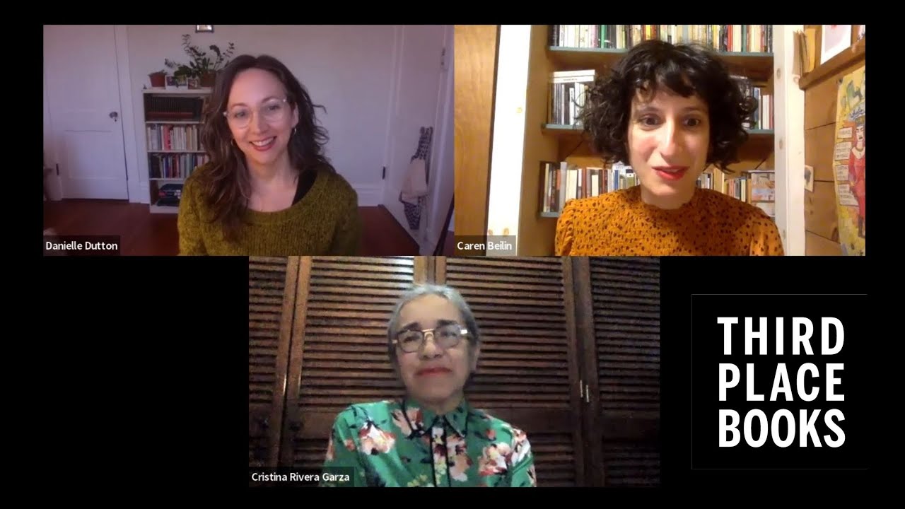 Caren Beilin and Cristina Rivera Garza with Danielle Dutton - YouTube