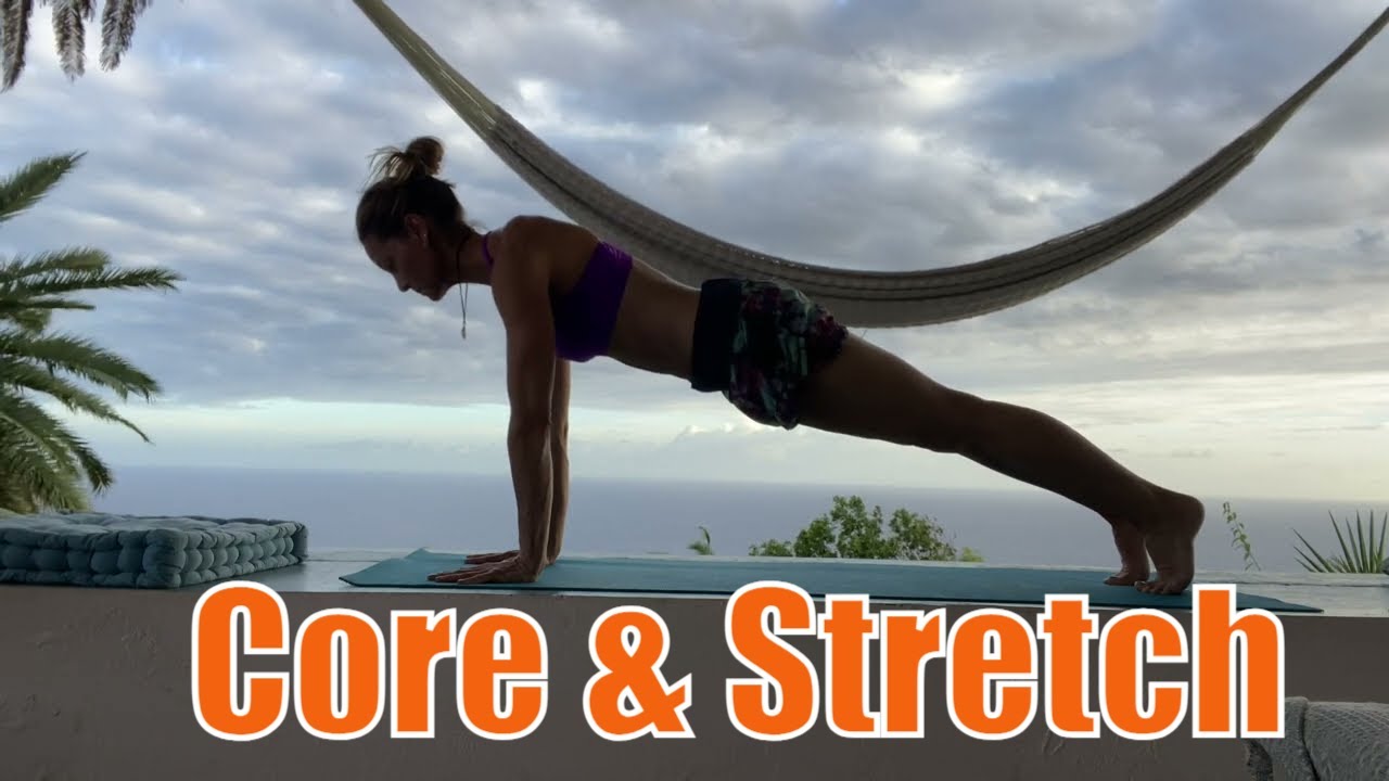 Core & Stretch - YouTube