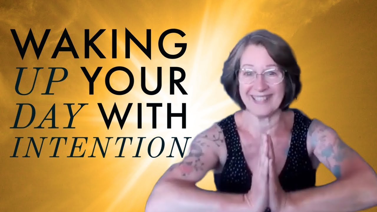 Waking Up Your Day with Intention - YouTube