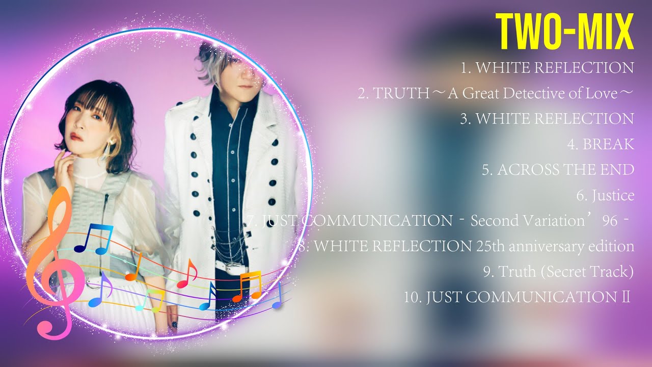 Two-Mix Best Hits ~ Two-Mix 2024 ヒット曲メドレー - YouTube