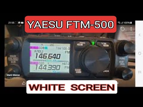 YAESU FTM500 - WHITE SCREEN ? - YouTube
