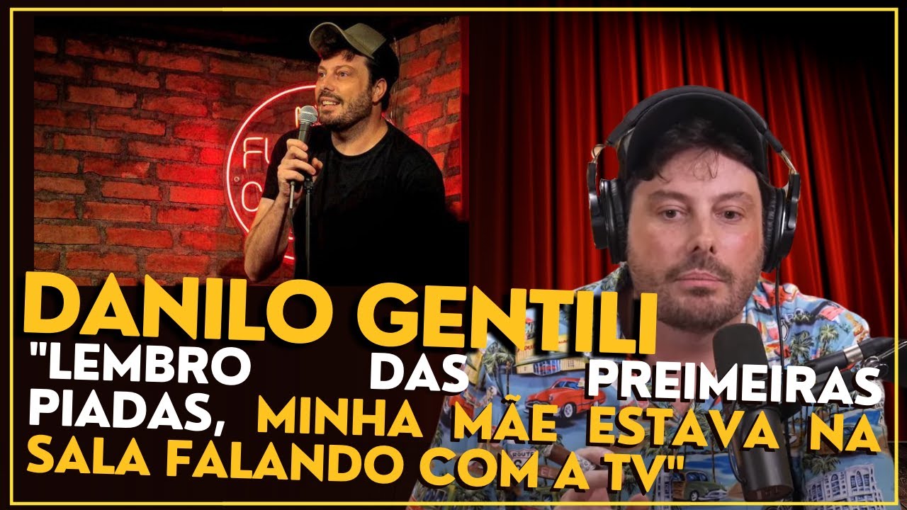 DETALHES DO PRIMEIRO SHOW DE STAND UP DANILO GENTILI - YouTube
