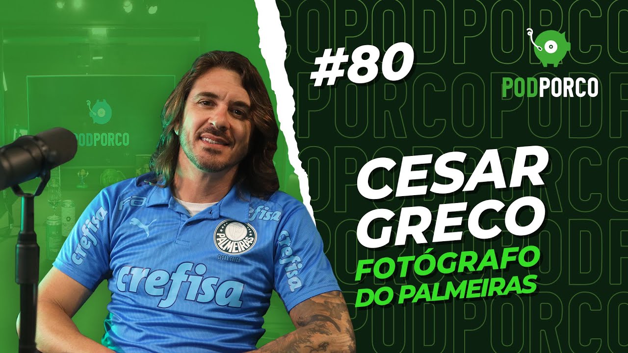 CESAR GRECO - PODPORCO #80 - YouTube