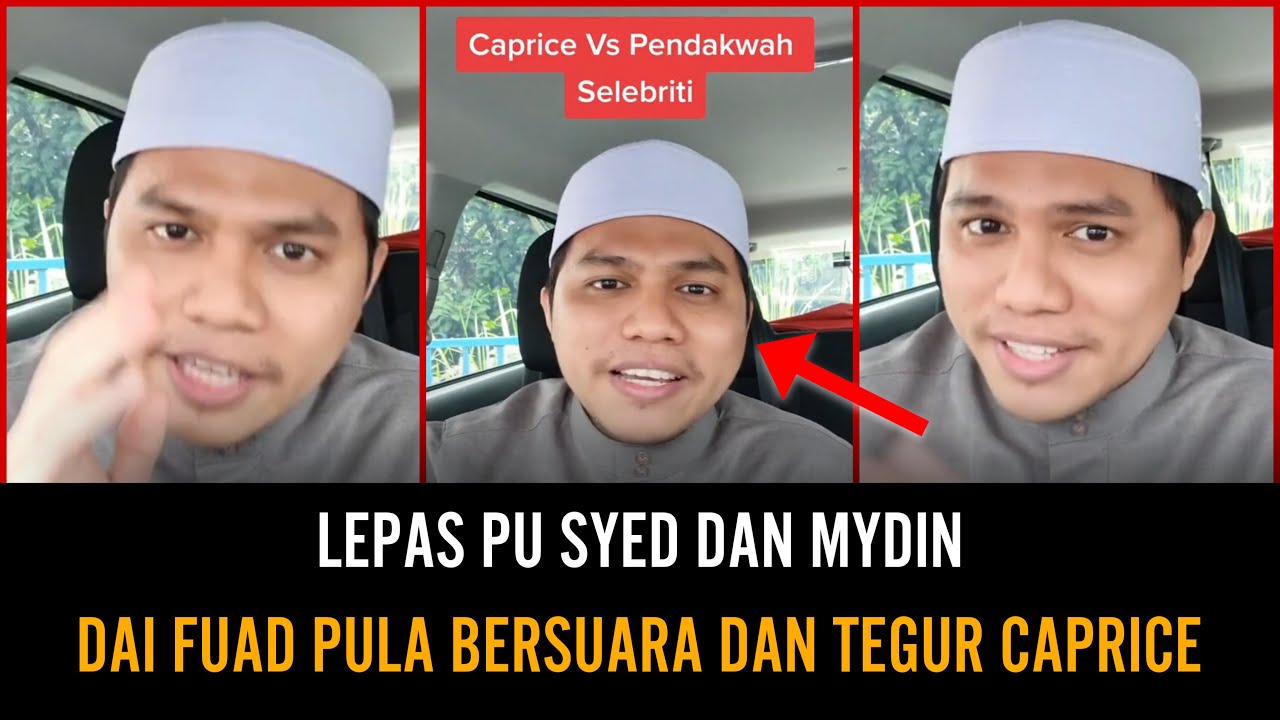 DAI FUAD PULA TEGUR CAPRICE | ISU CAPRICE VS PENDAKWAH SELEBRITI - YouTube
